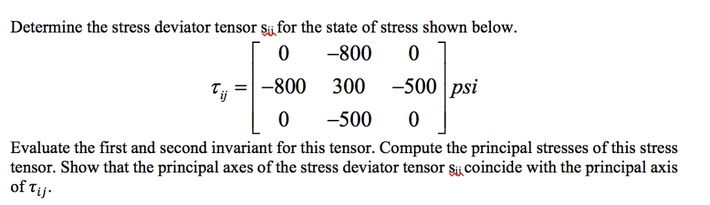 Solved Determine the stress deviator tensor si for the state | Chegg.com