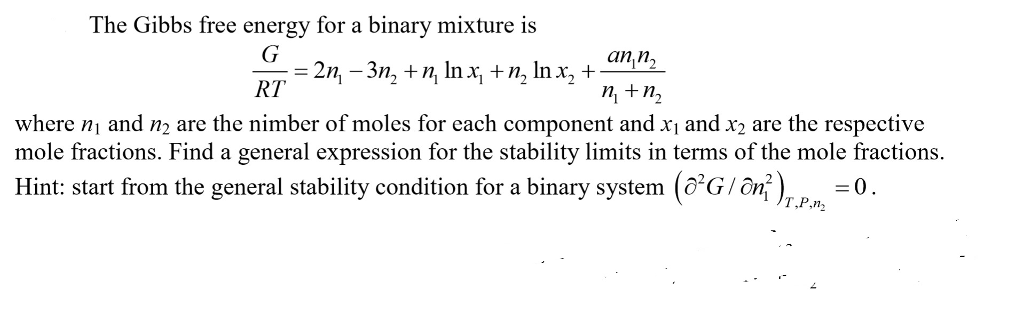 Solved The Gibbs free energy for a binary mixture is an M RT | Chegg.com