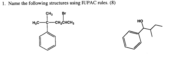 Name the following structures using IUPAC rules. | Chegg.com