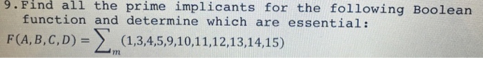 Solved Find all the prime implicants for the following | Chegg.com