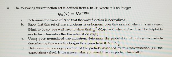 Solved 4· The following wavefunction set is defined from. 0 | Chegg.com