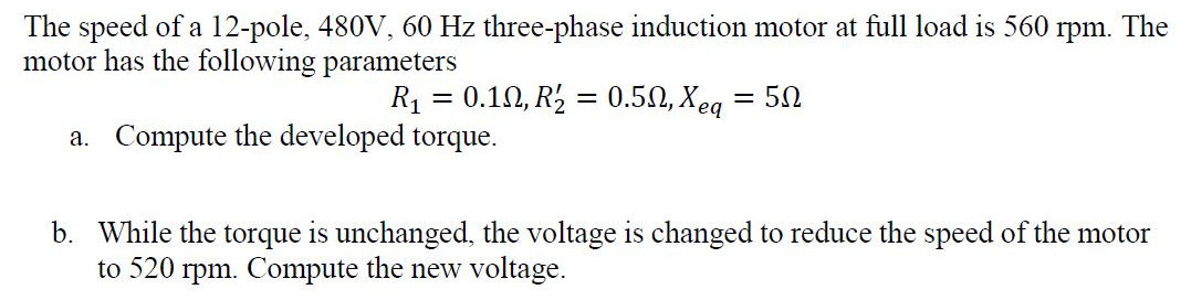 Solved The speed of a 12-pole, 480V, 60 Hz three-phase | Chegg.com