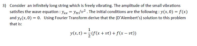 Solved 3) Consider an infinitely long string which is freely | Chegg.com