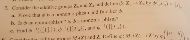 Solved 7. Consider the additive groups Z8 and Z, and define | Chegg.com