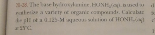Solved 20-28. The base hydroxylamine, HONH,(aq), is used to | Chegg.com