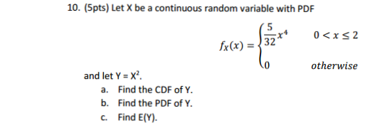 Solved Let X Be A Continuous Random Variable With Pdf