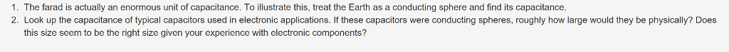 Solved 1. The farad is actually an enormous unit of | Chegg.com