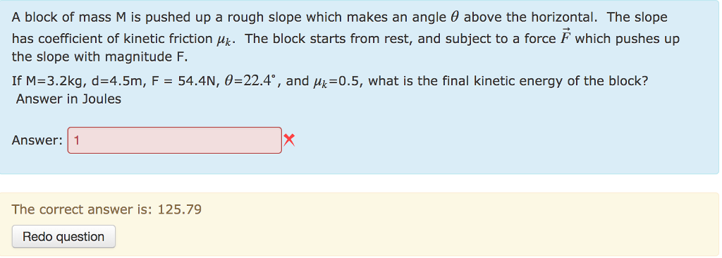 Solved A block of mass M is pushed up a rough slope which | Chegg.com