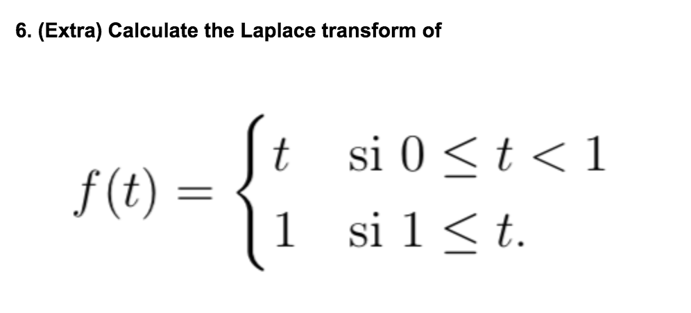 Solved 6. (Extra) Calculate the Laplace transform of si 0 ? | Chegg.com
