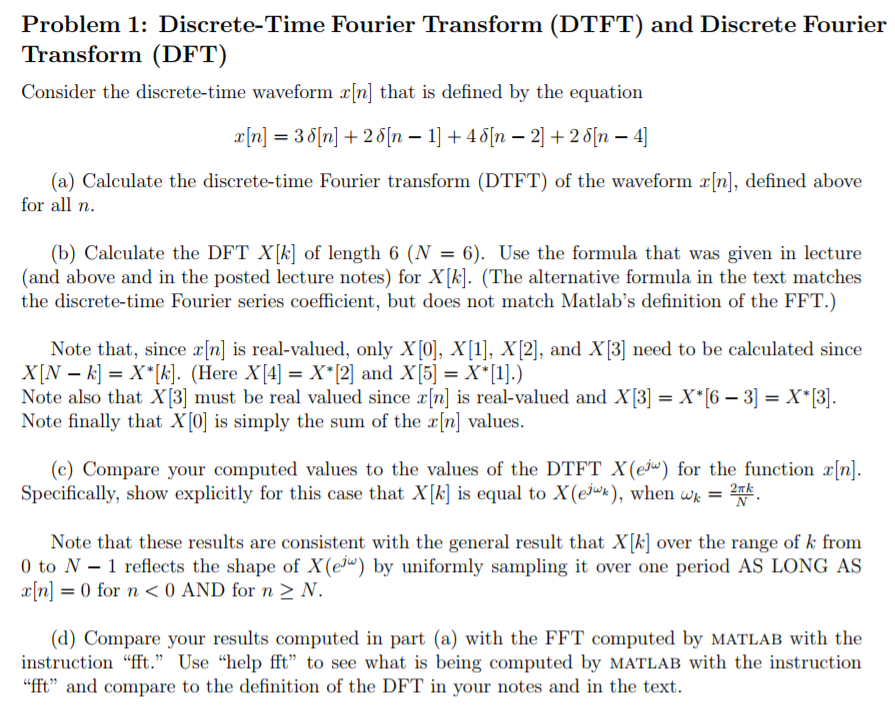 Solved Problem 1: Discrete-Time Fourier Transform (DTFT) and | Chegg.com Solved Problem 1: Discrete-Time Fourier Transform (DTFT) and | Chegg.com