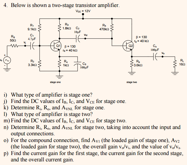 Solved Below is shown a two-stage transistor amplifier. | Chegg.com