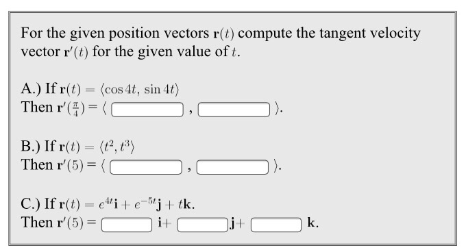 Solved For the given position vectors r(t) compute the | Chegg.com