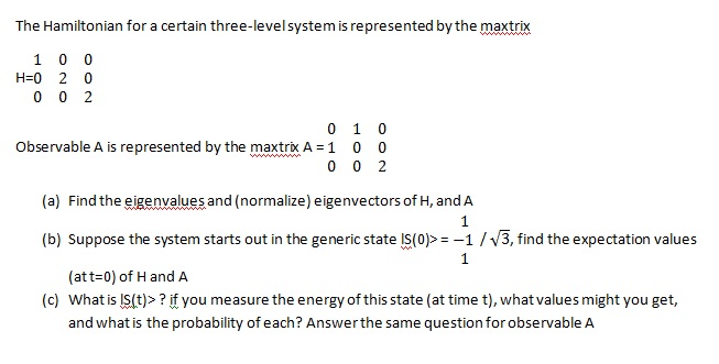 Solved The Hamiltonian for a certain three-level system is | Chegg.com
