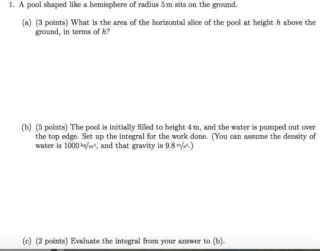 Solved A pool shaped like a hemisphere of radius 5m sits | Chegg.com