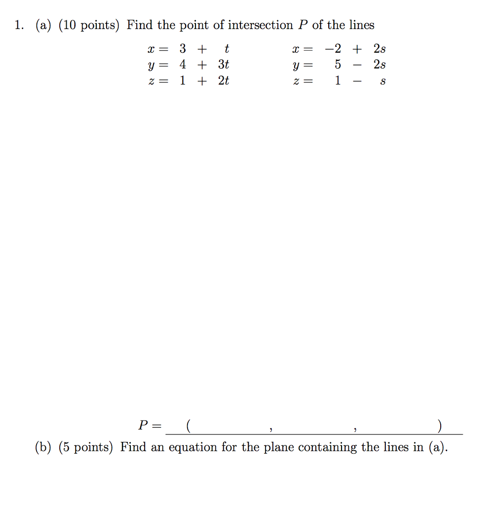 Solved Find the point of intersection P of the lines x = 3 + | Chegg.com