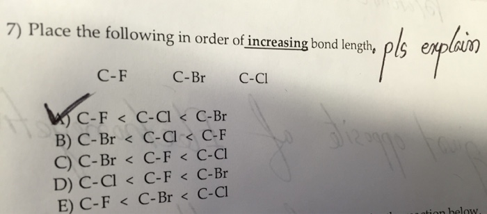 Solved 7) Place the following in order of increasing bond | Chegg.com