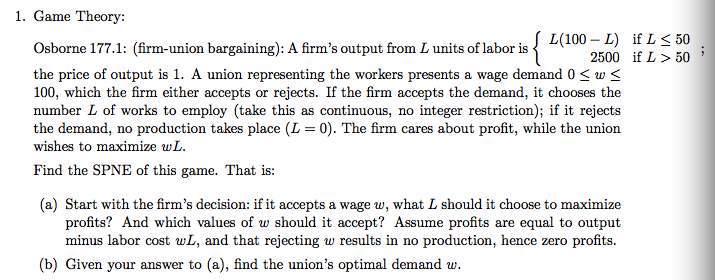 Solved 1. Game Theory: Osborne 177.1: (firm-union | Chegg.com