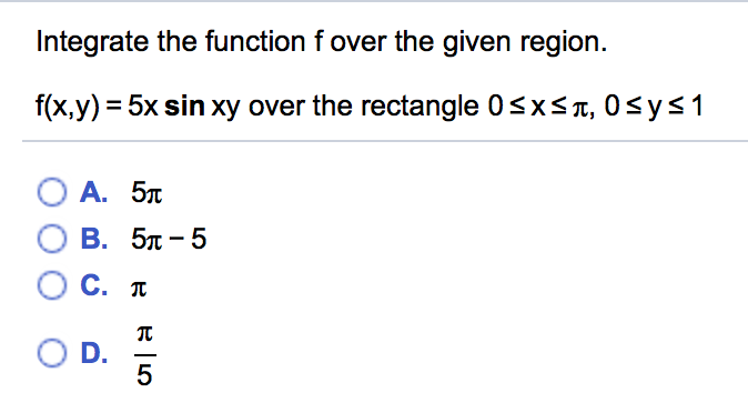 Solved Integrate the function f over the given region f(x,y) | Chegg.com