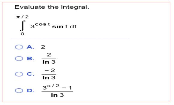 Solved Evaluate the integral. π/2 costsin t dt 2 2 O C Tn 3 | Chegg.com