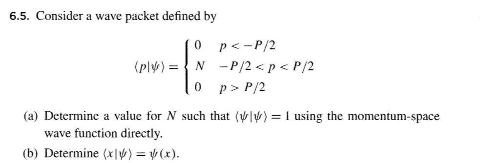 Solved 6.5. Consider a wave packet defined by (ply- N -P/2