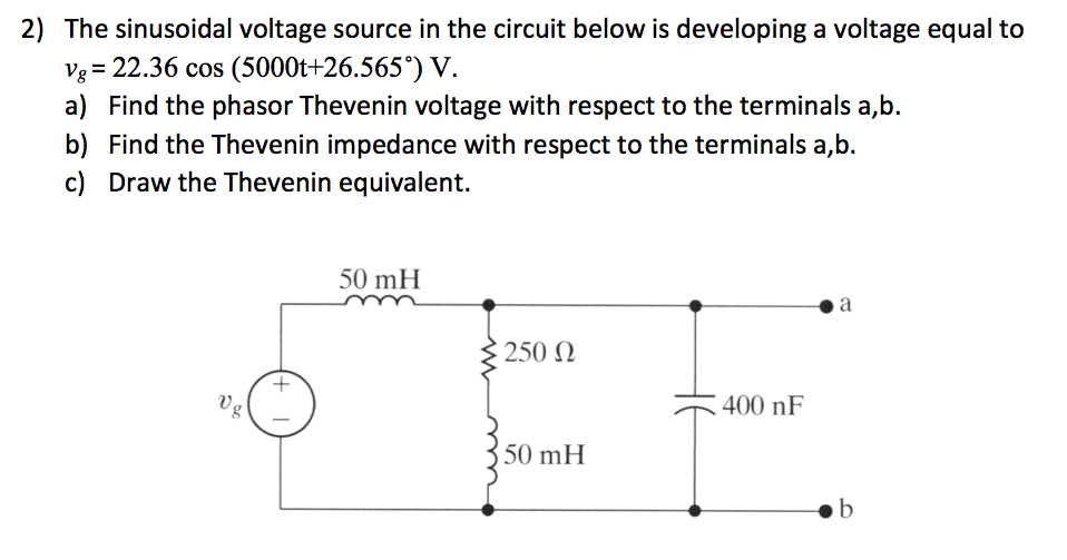 Solved The sinusoidal voltage source in the circuit below is | Chegg.com
