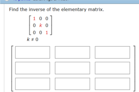 Solved Find the inverse of the elementary matrix. [1 0 0 0 | Chegg.com