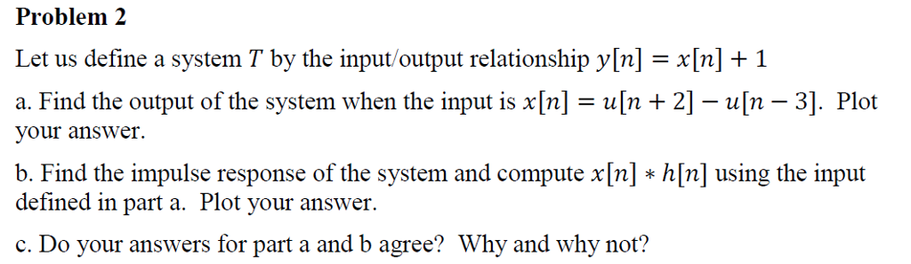 Solved Let us define a system T by the input/output | Chegg.com