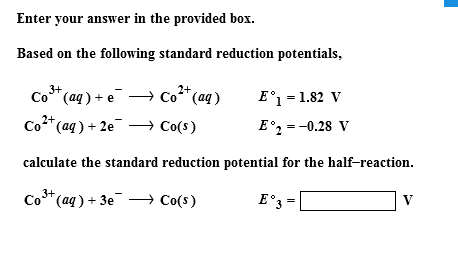 Solved Based on the following standard reduction potentials, | Chegg.com