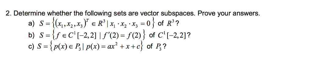 Solved 2. Determine whether the following sets are vector | Chegg.com