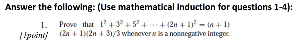 Solved Answer the following: (Use mathematical induction for | Chegg.com
