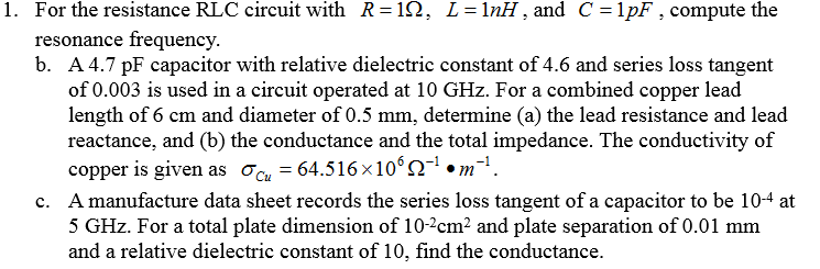 Solved 1. For the resistance RLC circuit with R = 1Ω, L = | Chegg.com
