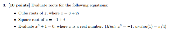 Solved Evaluate roots for the following equations: Cube | Chegg.com
