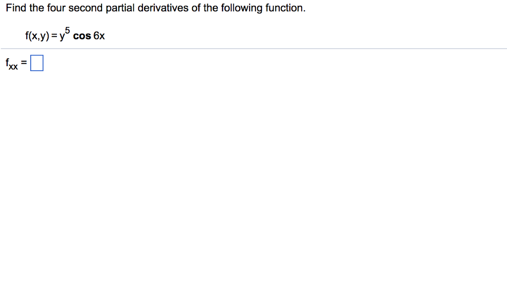 Solved Find the four second partial derivatives of the | Chegg.com