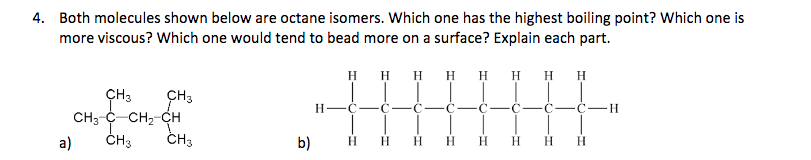 Solved Both molecules shown below are octane isomers. Which | Chegg.com