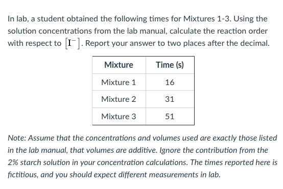 Solved Calculate Reaction Order based on Times and | Chegg.com