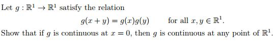 Solved Let g: R^1 rightarrow R^1 satisfy the relation g(x + | Chegg.com