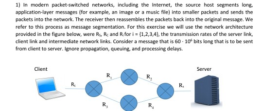 Solved 1) In modern packet-switched networks, including the | Chegg.com