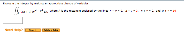 Solved Evaluate the integral by making an appropriate change | Chegg.com