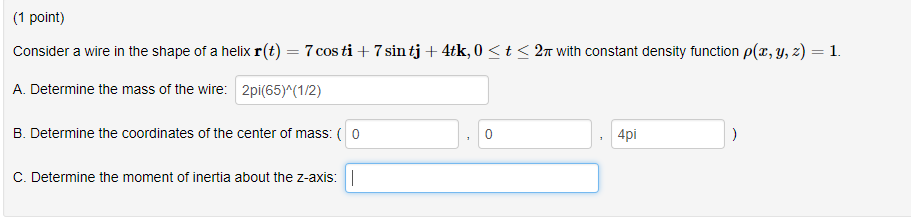 Solved 1 point) Consider a wire in the shape of a helix | Chegg.com