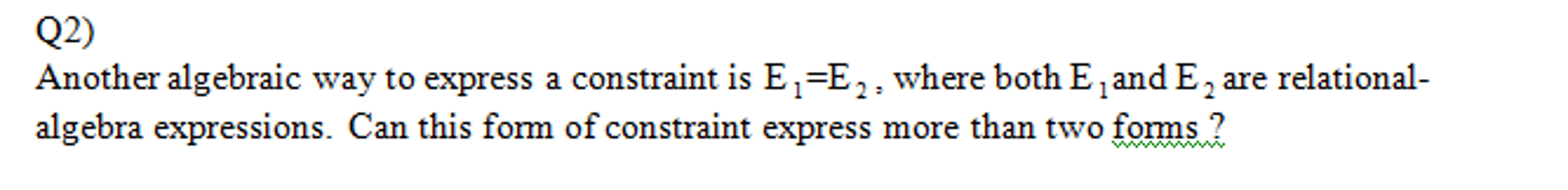 Solved Another algebraic way to express a constraint is E_1 | Chegg.com