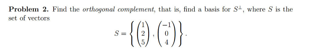 Solved Find the orthogonal complement, that is, had a basis | Chegg.com
