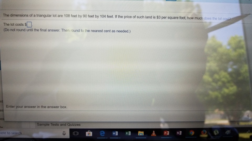 Solved The dimensions of a triangular lot are 108 feet by 90 | Chegg.com