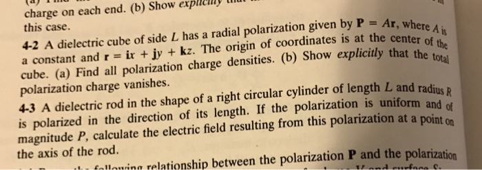 Solved A Dielectric Cube Of Side L Has A Radial Polarization