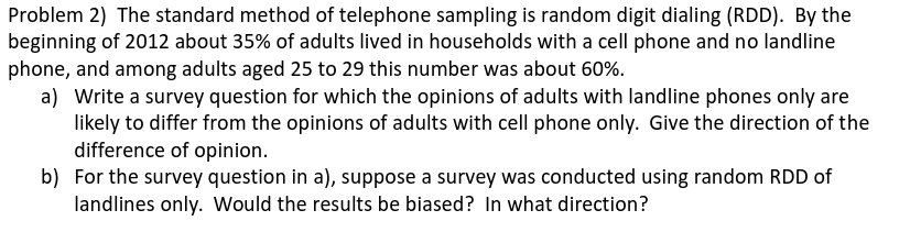 Solved The standard method of telephone sampling is random | Chegg.com