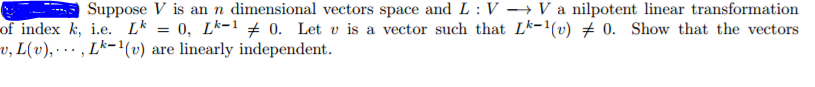 Solved Suppose V is an n dimensional vectors space and L: V | Chegg.com