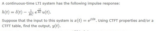 Solved A continuous-time LTI system has the following | Chegg.com