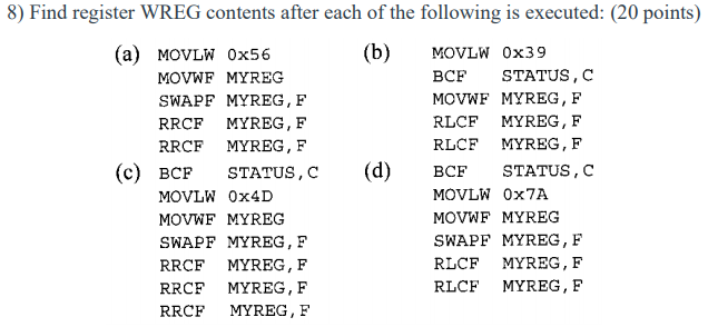 Solved 8) Find register WREG contents after each of the | Chegg.com