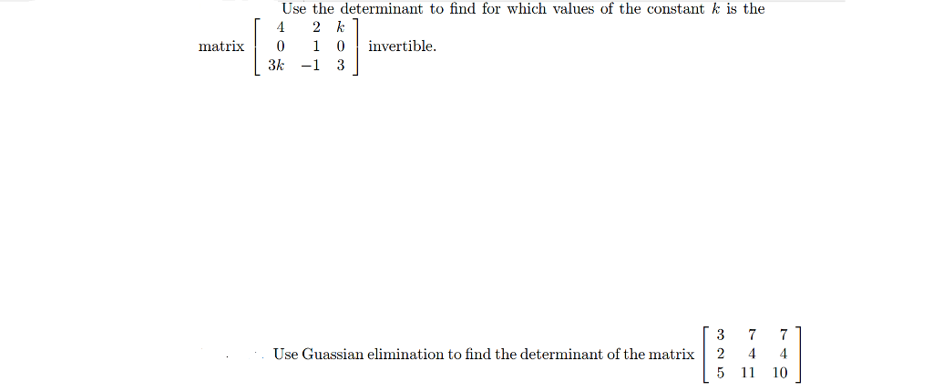 Solved Use the determinant to find for which values of the | Chegg.com