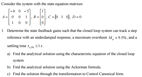 Solved Consider the system with the state equation matrices | Chegg.com