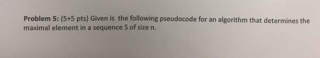 Solved Problem 5: (5+5 pts) Given is the following | Chegg.com